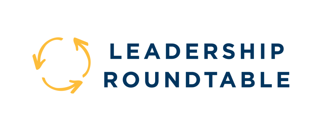 Leadership Roundtable - Leadership Development Group